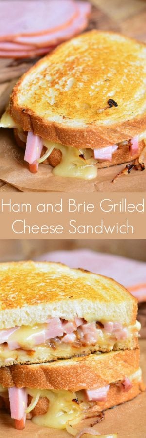 Ham and Brie Grilled Cheese Sandwich - Will Cook For Smiles