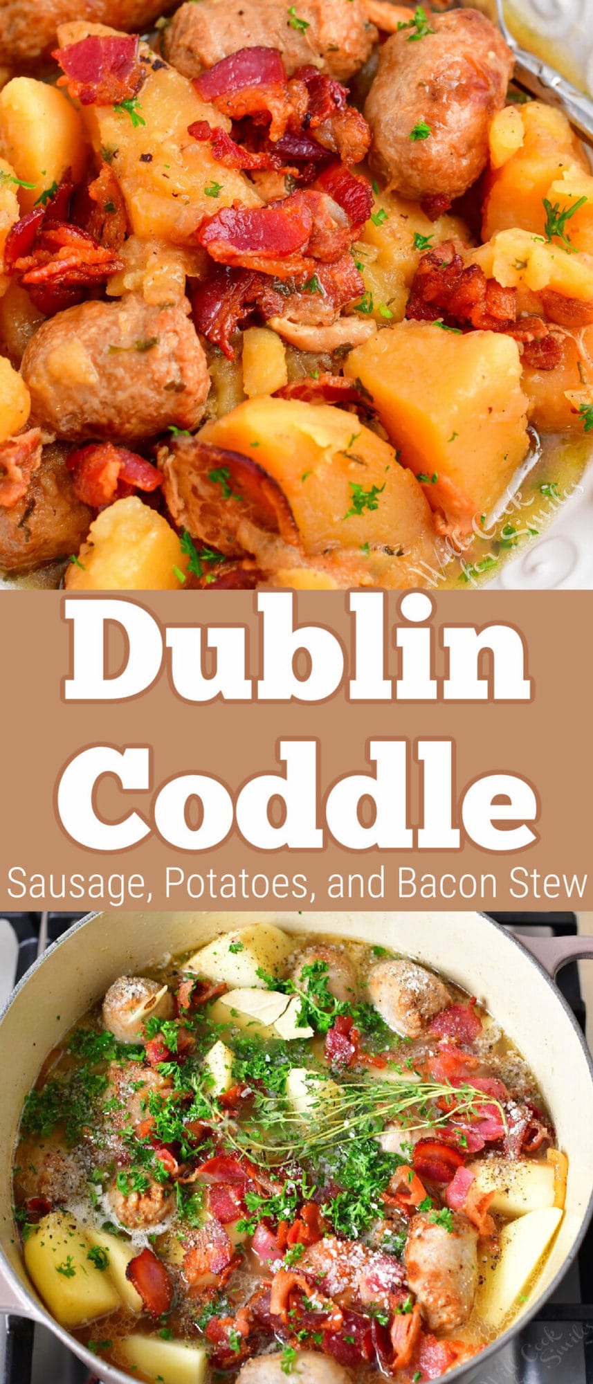 Dublin Coddle - Will Cook For Smiles