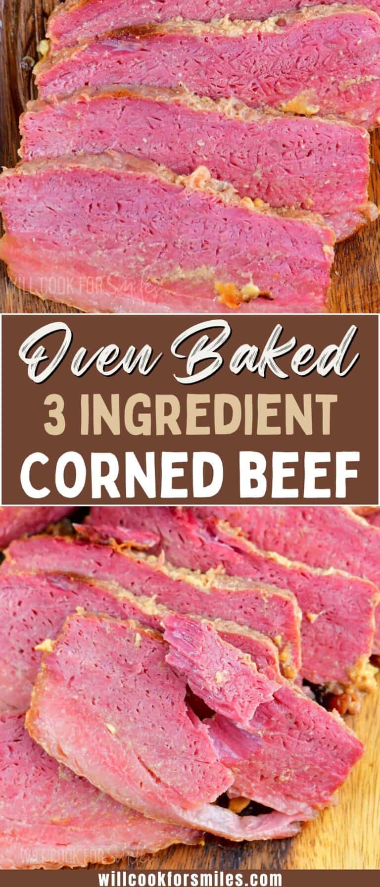 3-Ingredient Oven Baked Corned Beef Brisket - Will Cook For Smiles